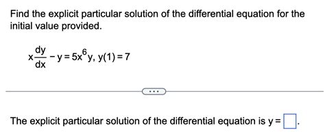 Solved Find The Explicit Particular Solution Of The Chegg