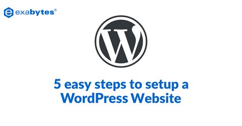 5 Easy Steps To Setup A Wordpress Website