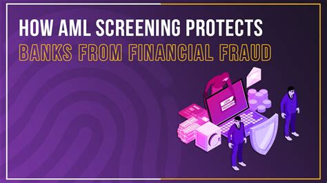How Aml Screening Protects Banks From Financial Fraud
