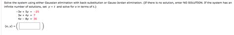 Solved Solve The System Using Either Gaussian Elimination