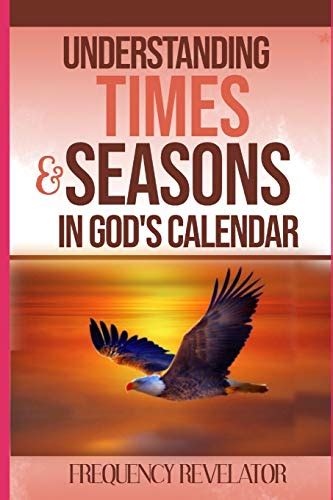 Understanding Times And Seasons In Gods Calendar Revelator Apostle