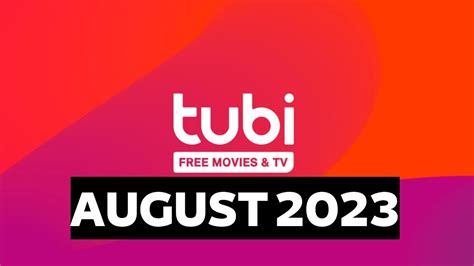 Free Movies Tubi August 2023 Youtube