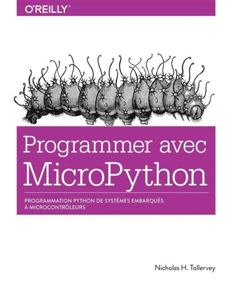 programmer avec micropython by nicholas h tollervey ebook barnes