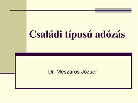 PPT Családi típusú adózás PowerPoint Presentation free download ID