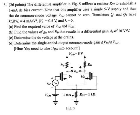 26 Points The Differential Amplifier In Fig 5 Utilizes A Resistor R