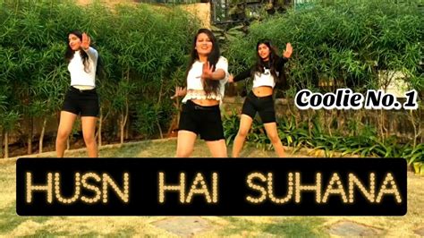 Husn Hai Suhana Coolie No 1 Dance Cover Thegroovybird Youtube