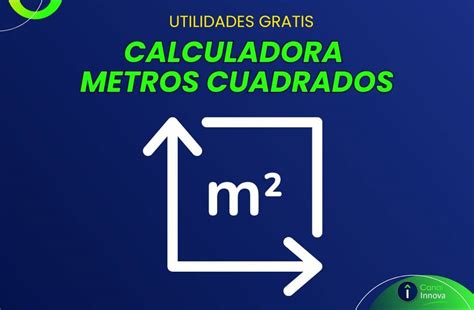 Calculadora De Metros Cuadrados Canal Innova