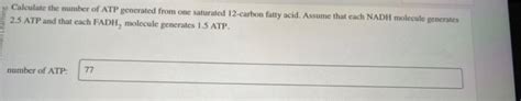 solved calculate the number of atp generated from one