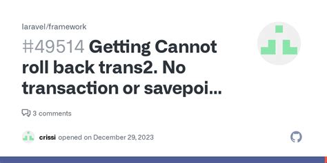 Getting Cannot Roll Back Trans2 No Transaction Or Savepoint Of That