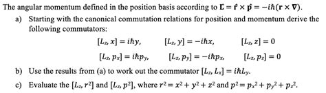 Solved The Angular Momentum Defined In The Position Basis