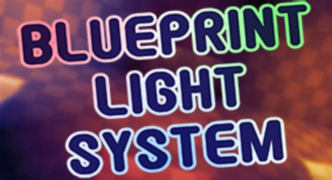 Blueprint Light System In Blueprints Ue Marketplace