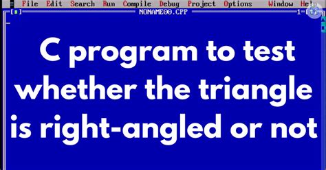 C Program To Test Whether The Triangle Is Right Angled Or Not Computer For SEE And NEB