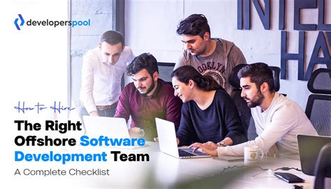 Offshore Software Development Team A Checklist To Hire