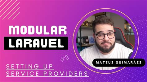 Modular Laravel Ep 03 Setting Up Service Providers Youtube