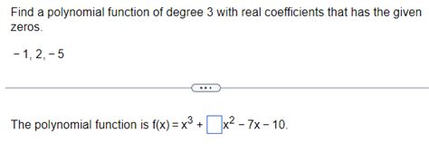 Solved Find A Polynomial Function Of Degree With Real Chegg