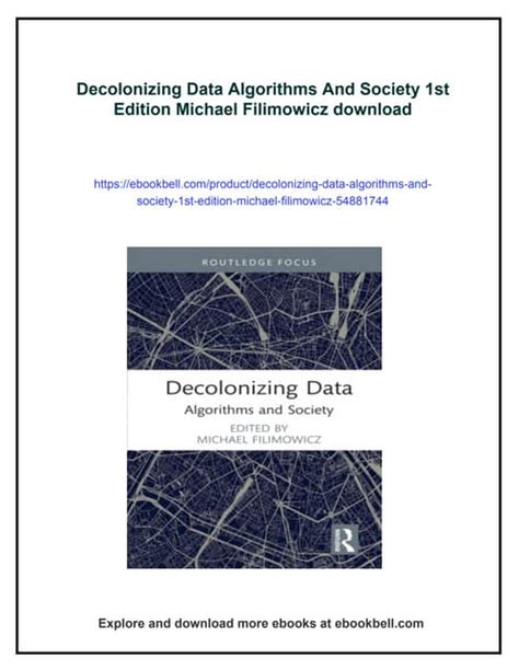 Decolonizing Data Algorithms And Society 1st Edition Michael Filimowicz