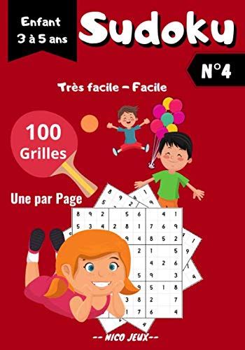 SUDOKU Enfant à ans Niveau TRÈS FACILE FACILE avec solutions