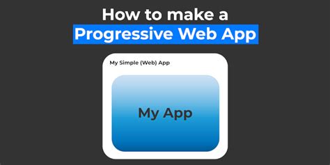 How To Make A Progressive Web App