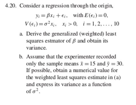 Solved 4 20 Consider A Regression Through The Origin A