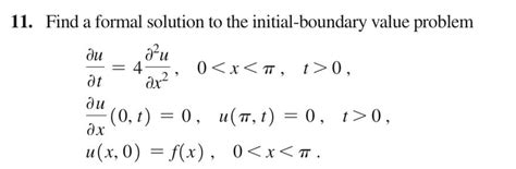 solved 11 find a formal solution to the initial boundary