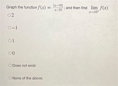 solved graph the function f x x−10∣x−10∣ and then find