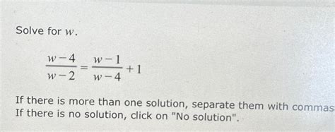 Solved Solve For W W W W W If There Is More Than One Chegg