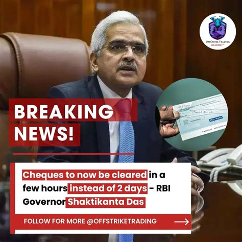 Rbi Governor Shaktikanta Das Has Said That Cheques Will Now Be Cleared