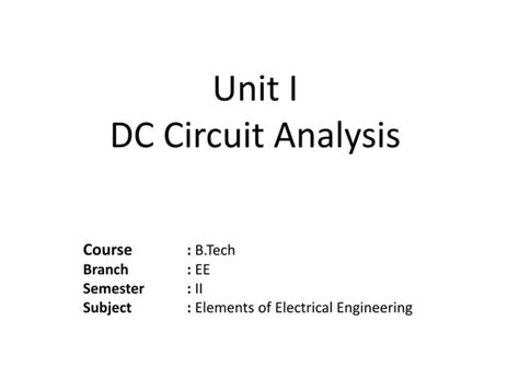 B Tech Ee Ii Eee U 1 Dc Circuit Analysis Dipen Patel PPT