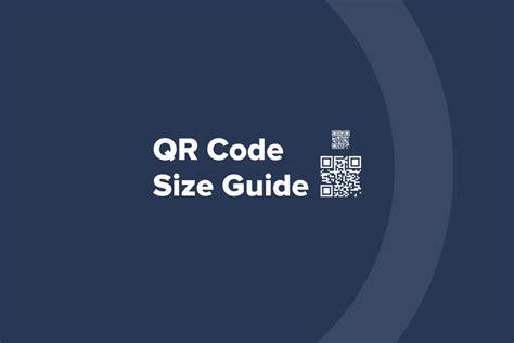 QR Code Size Guide Best Practices Explained
