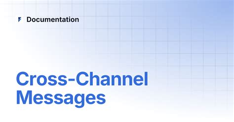 Channels Documentation