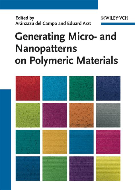 Generating Micro And Nanopatterns On Polymeric Materials 9783527325085 Gangarams