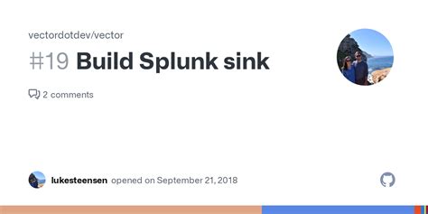 Build Splunk Sink · Issue 19 · Vectordotdevvector · Github