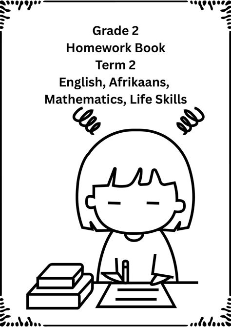 Grade 2 Term 2 Homework Booklet English Afrikaans Mathematics Life