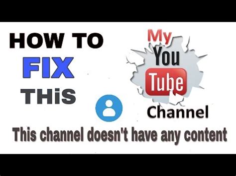 How To Fix This Channel Doesn T Have Any Content YouTube