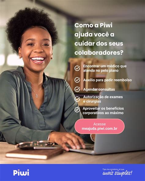 Com A Piwi Além De Economizar Tempo Do Seu Time De Rh Com A Gestão De Benefícios Seus
