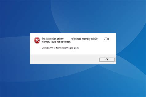 The Instruction At 0x00 Referenced Memory Fixed