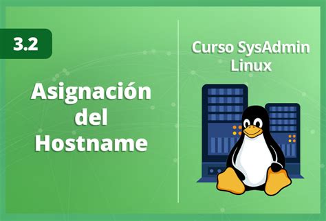 Asignación Del Hostname En Linux