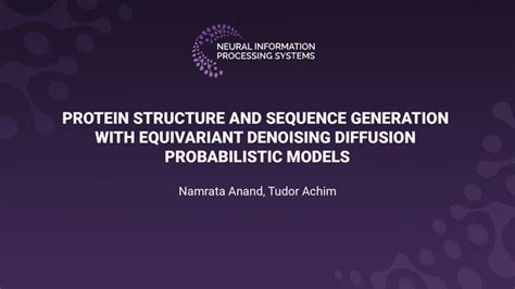 Namrata Anand Tudor Achim · Protein Structure And Sequence Generation With Equivariant