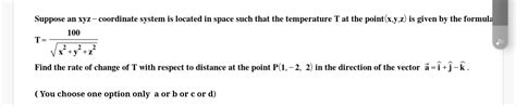 solved suppose an xyz coordinate system is located in space