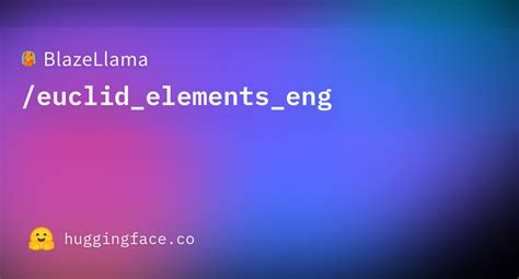 Blazellamaeuclidelementseng · Datasets At Hugging Face