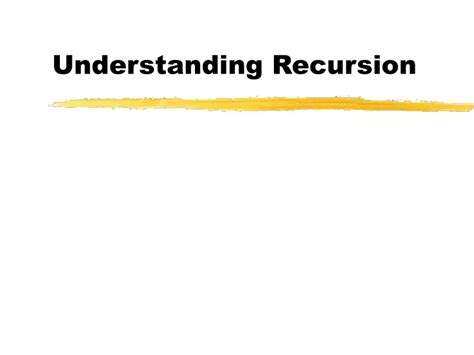 ppt understanding recursion powerpoint presentation free download