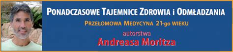 Andreas Moritz Tajemnice Zdrowia