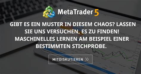 Gibt Es Ein Muster In Diesem Chaos Lassen Sie Uns Versuchen Es Zu Finden Maschinelles Lernen