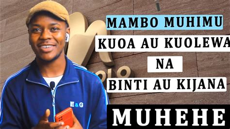 ZINGATIA HAYAUKITAKA KUOA Au KUOLEWA Na Binti Kijana Wa Kihehe Wahehe