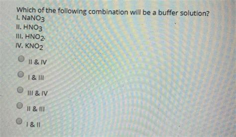 solved which of the following combination will be a buffer