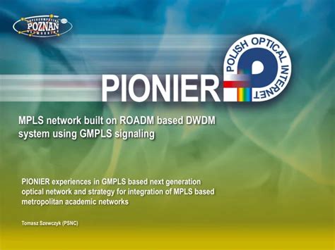 [ppt] Mpls Network Built On Roadm Based Dwdm System Using Gmpls Signaling Powerpoint