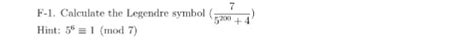 Solved Calculate The Legendre Symbol 75200 4