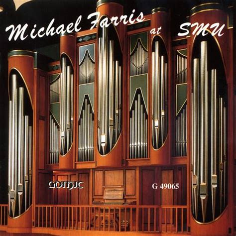 Michael Farris At Southern Methodist University Organ Recital Compact