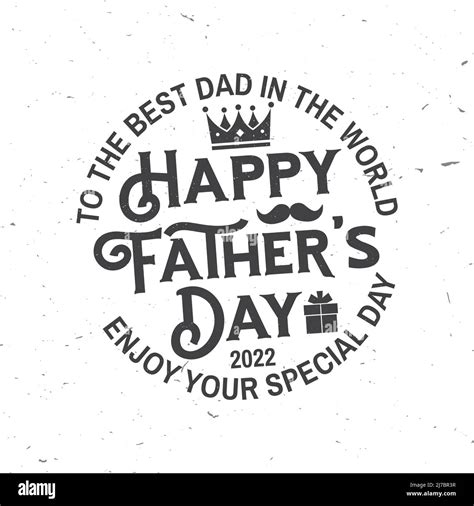 To The Best Dad In The World Happy Fathers Day Badge Logo Design