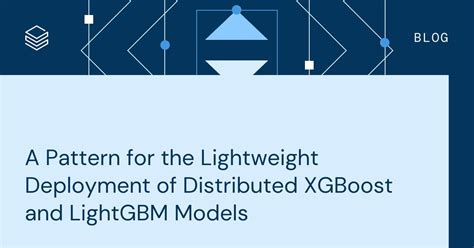 How To Deploy Distributed Xgboost And Lightgbm Models Machine Learning Posted On The Topic